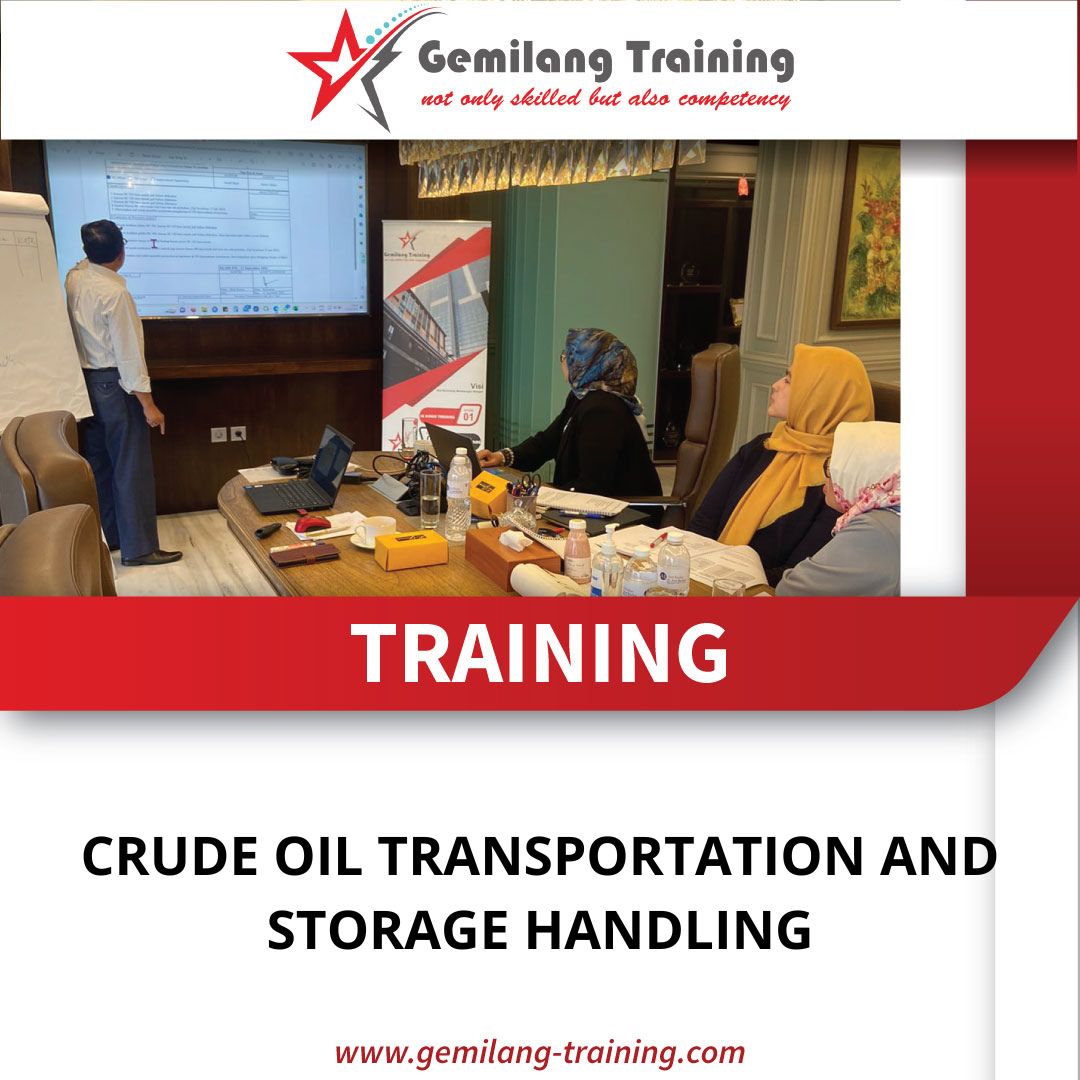 TRAINING CRUDE OIL TRANSPORTATION AND STORAGE HANDLING - Gemilang Training