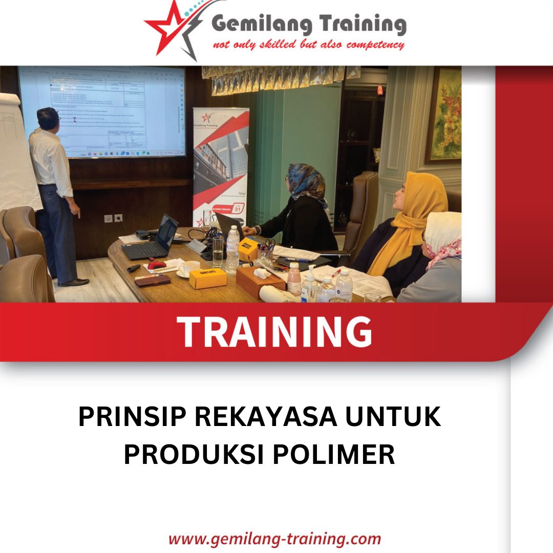 TRAINING PRINSIP REKAYASA UNTUK PRODUKSI POLIMER - Gemilang Training