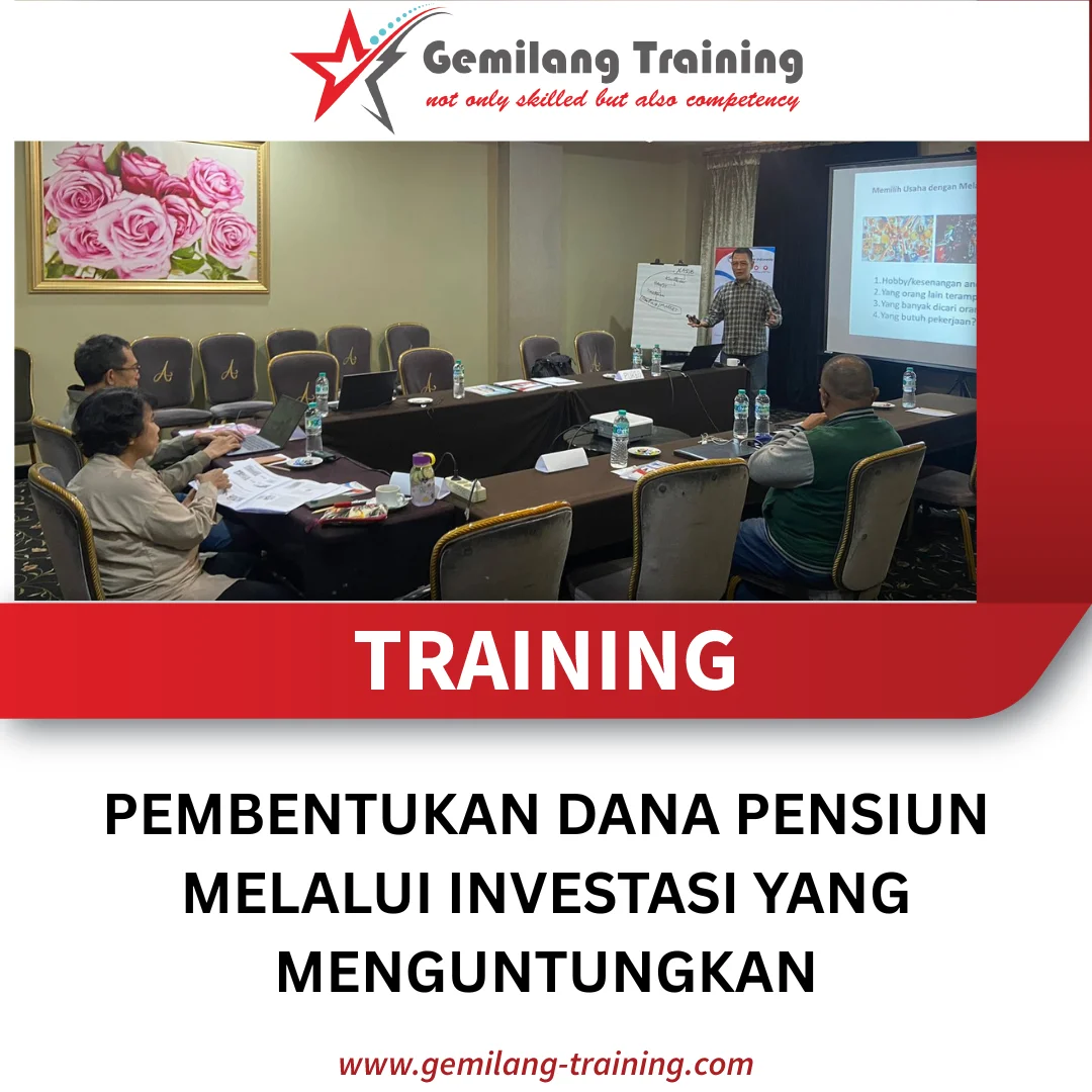 TRAINING PEMBENTUKAN DANA PENSIUN MELALUI INVESTASI YANG MENGUNTUNGKAN ...