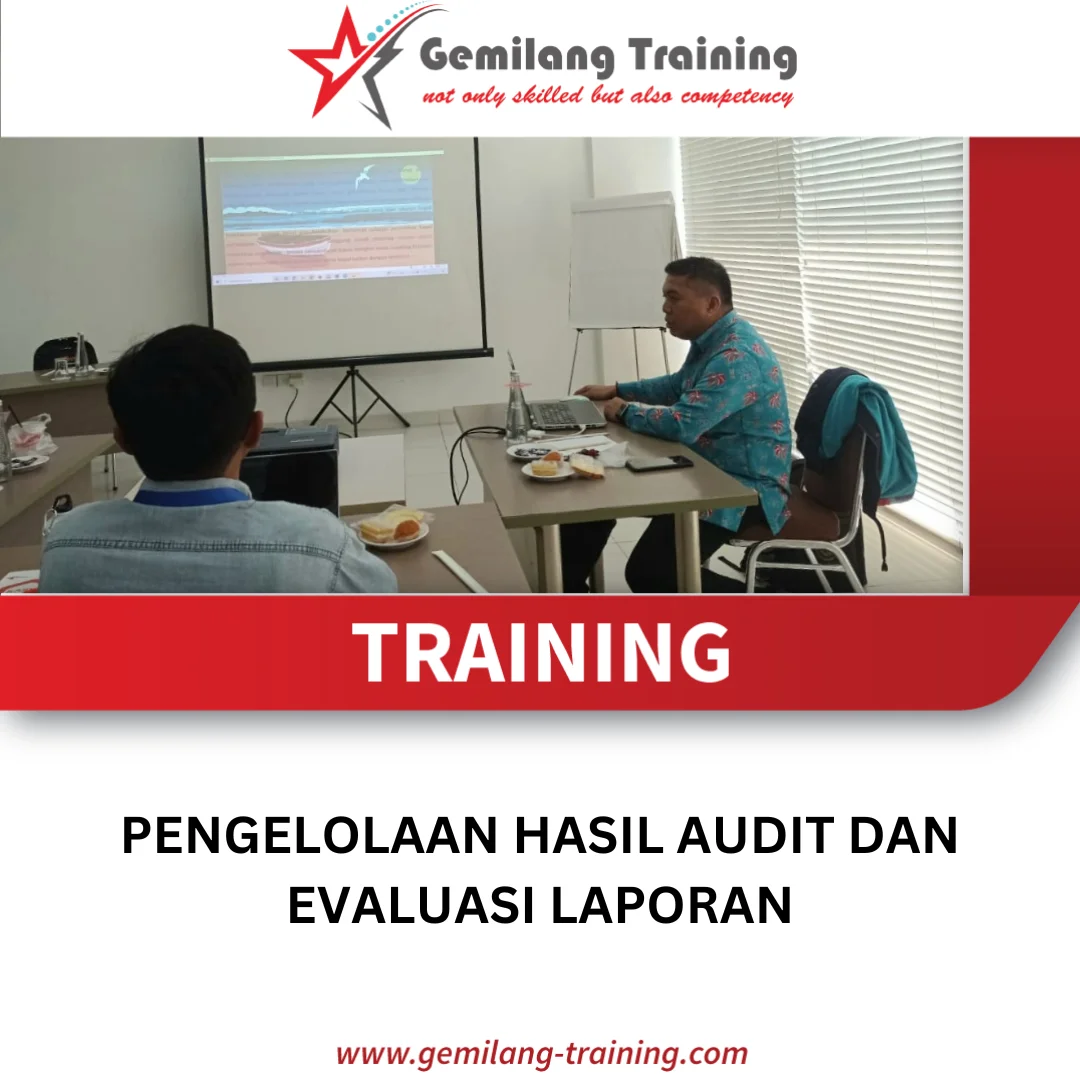 TRAINING PENGELOLAAN HASIL AUDIT DAN EVALUASI LAPORAN - Gemilang Training