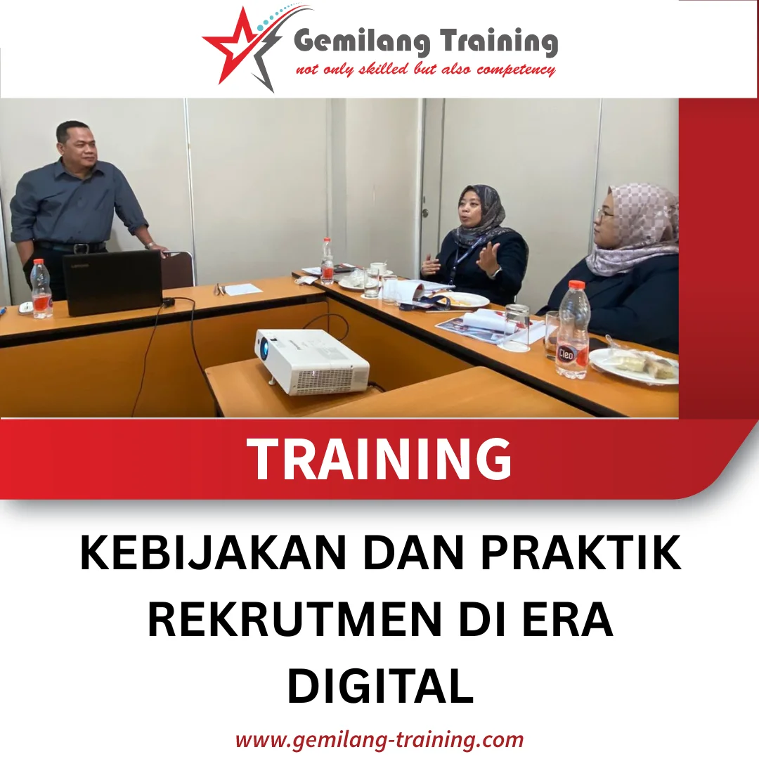 TRAINING KEBIJAKAN DAN PRAKTIK REKRUTMEN DI ERA DIGITAL - Gemilang Training