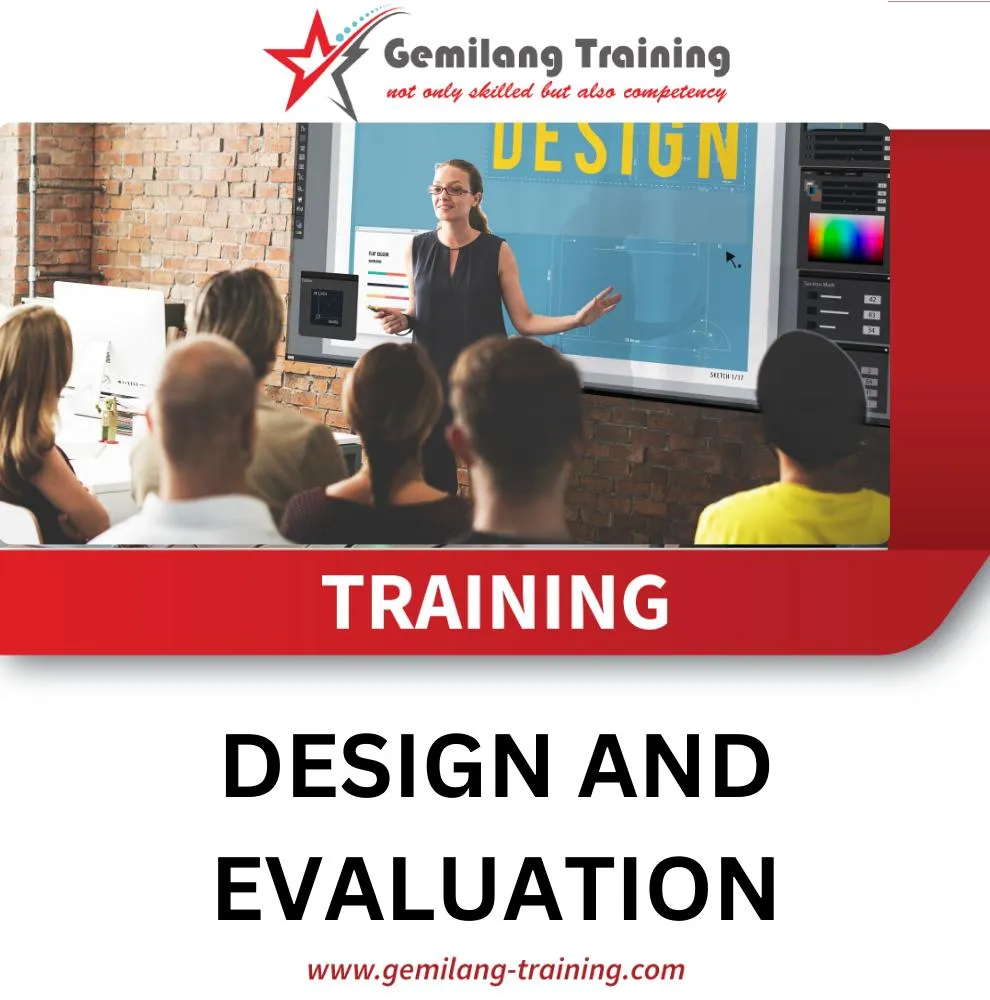 TRAINING DESIGN AND EVALUATION - Gemilang Training